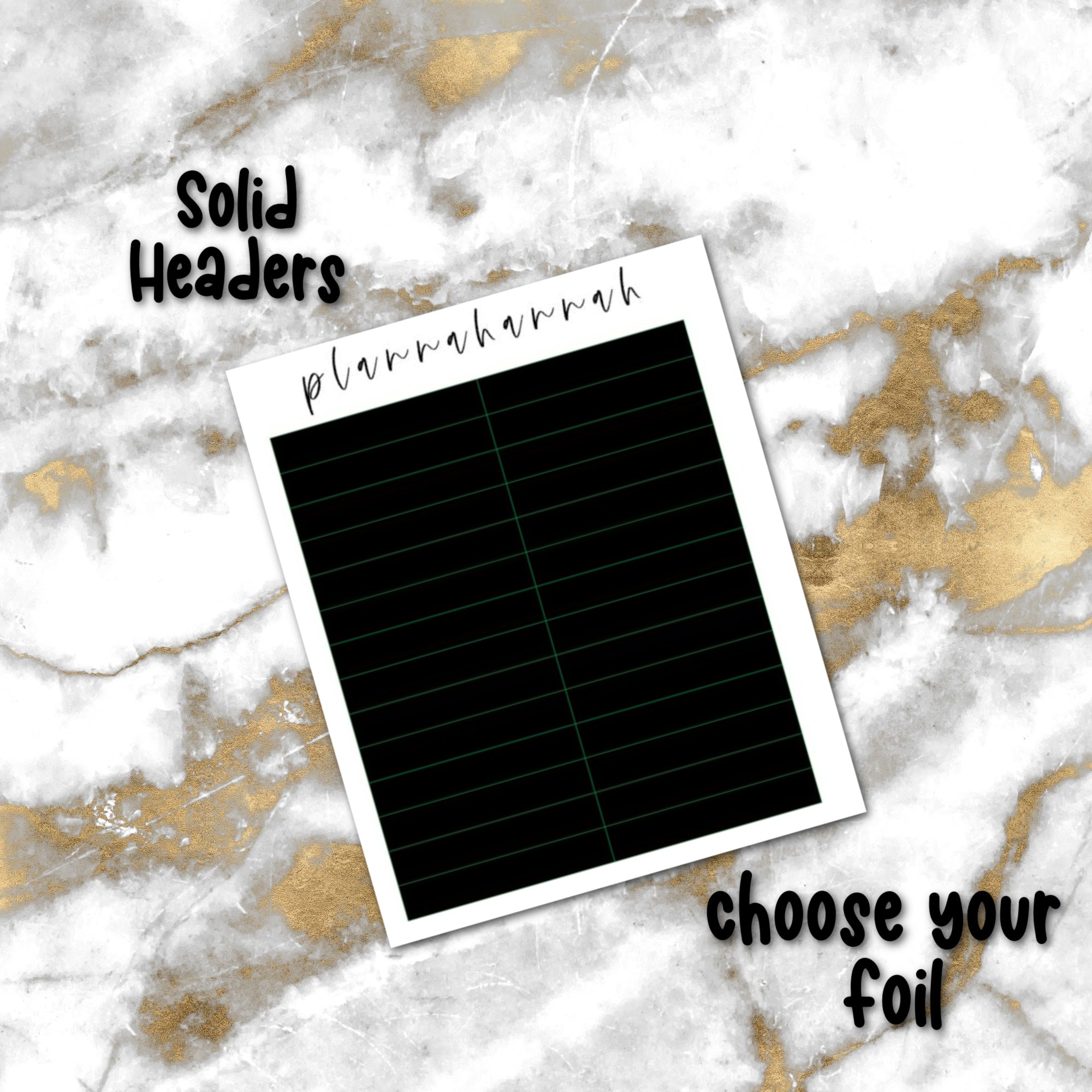 Solid | Foiled Header Overlay – Plannahannah